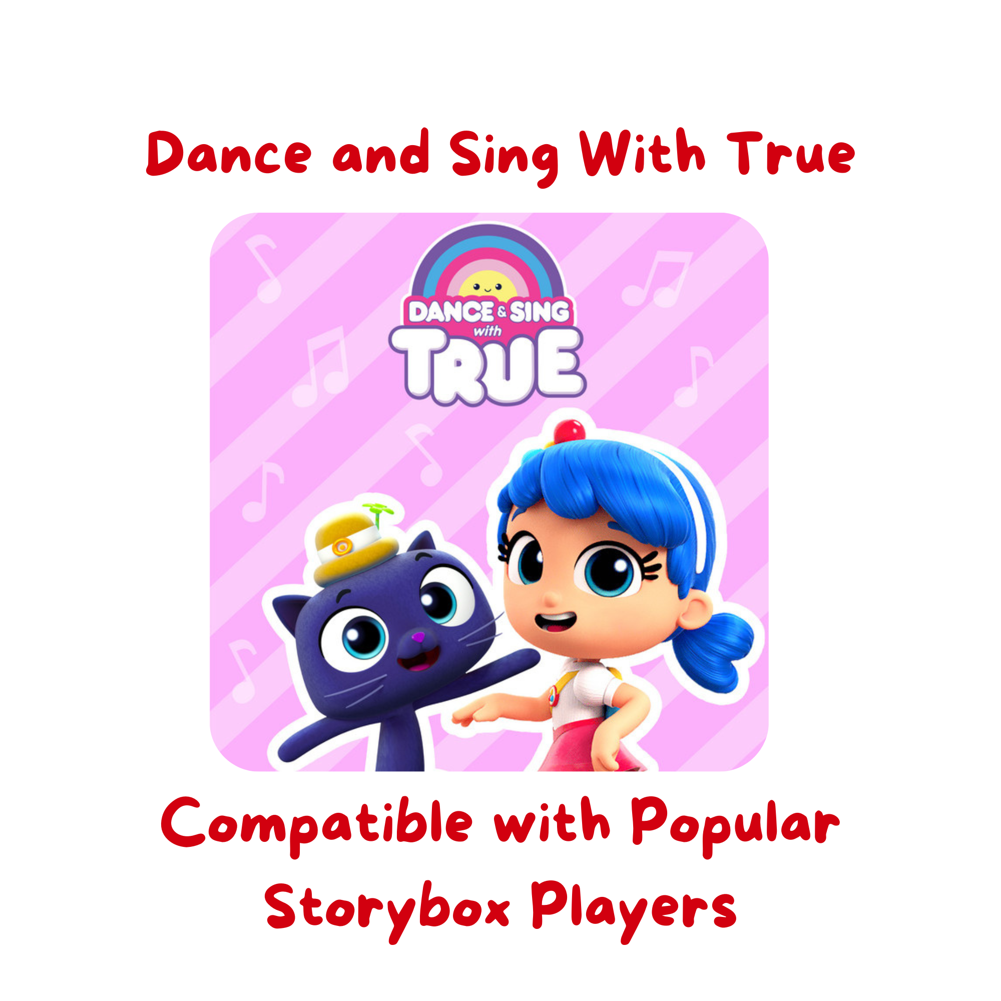 Dance and Sing With True – Creative kids Audio