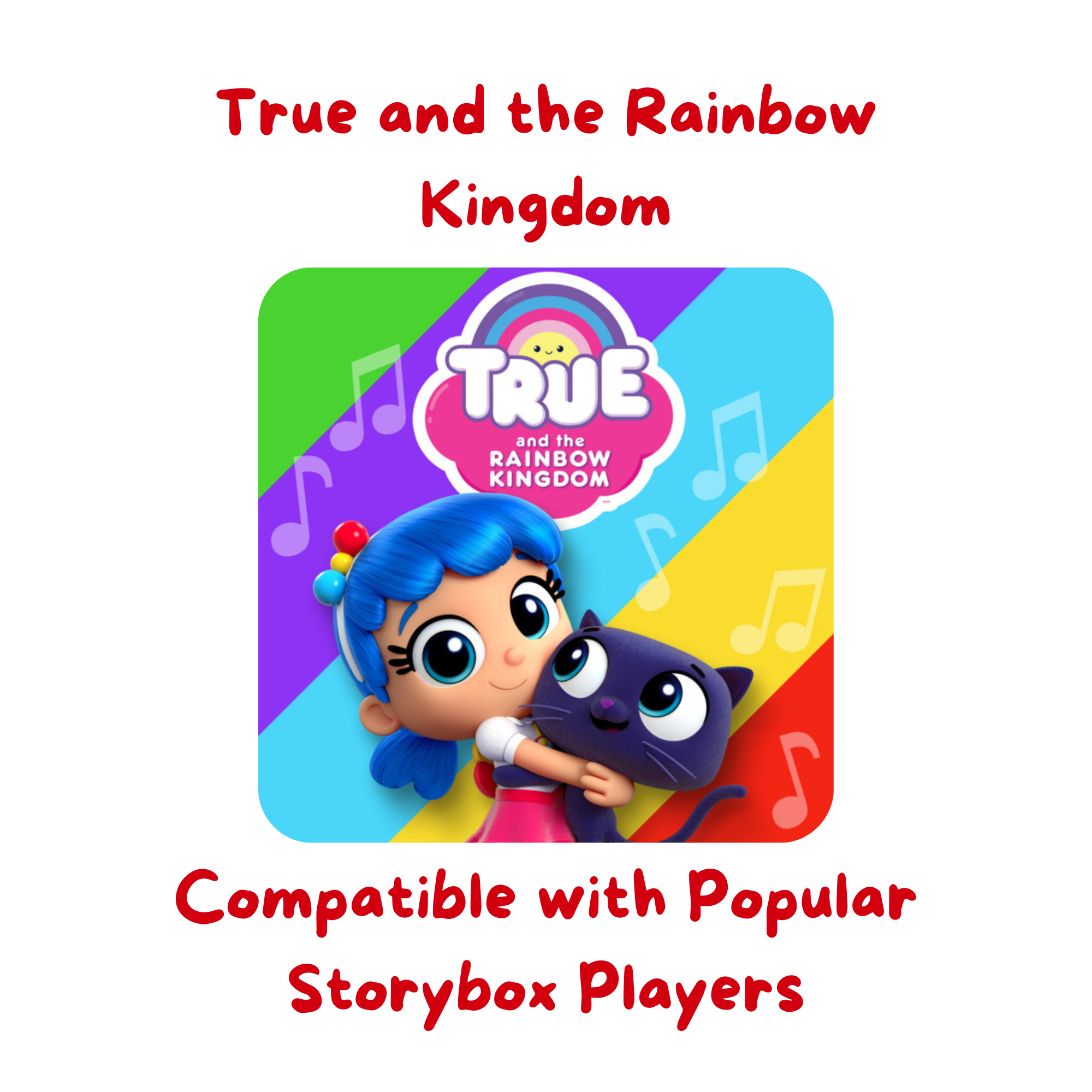 True and the Rainbow Kingdom – Creative kids Audio